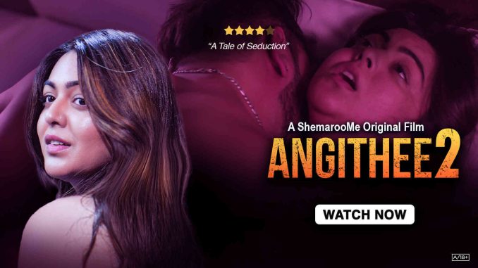 Angithee 2 (2023) – Cat3Love